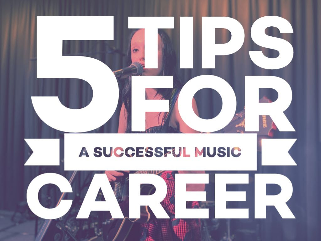 5 Tips for a Successful Music Career - Downtown Creative Studios